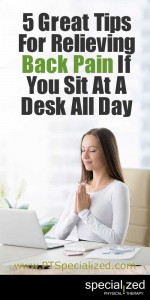 5 Great Tips For Relieving Back Pain If You Sit At A Desk All Day ...